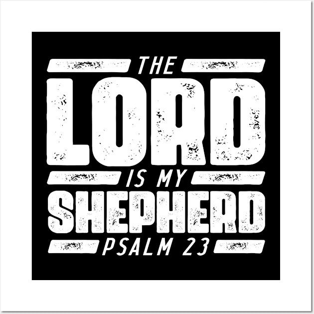 Psalm 23 The Lord Is My Shepherd Psalm 23 Posters And Art Prints
